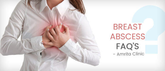 BREAST-ABSCESS-FAqs - Amrita Clinic
